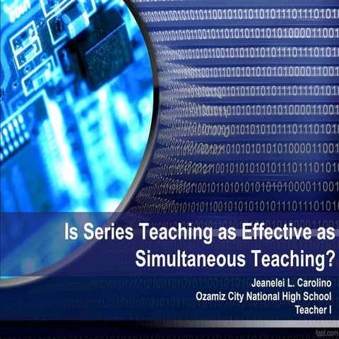Is Series Teaching as Effective as Simultaneous Teaching | PPTX