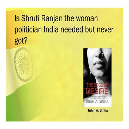 Is Shruti Ranjan the woman politician india needed but never got? | PDF ...