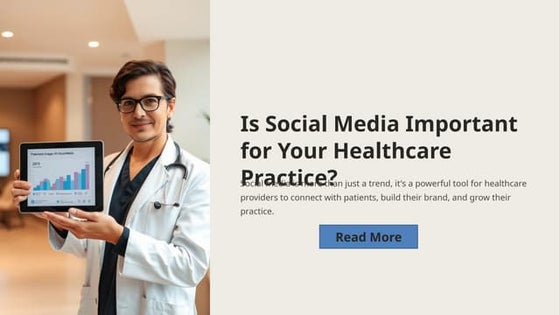 The Role of Social Media in the Healthcare Industry | PPT
