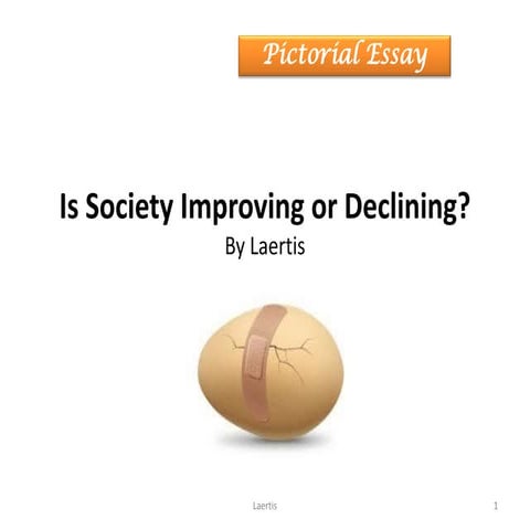 Is society improving or declining | PPT | Free Download