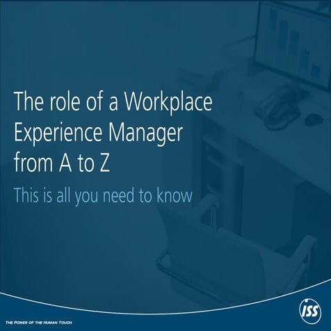 Defining the role of a Workplace Experience Manager | PPT