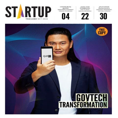 STARTUP THAILAND MAGAZINE ISSUE 13: GOVTECH TRANSFORMATION | PDF