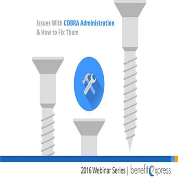 Issues with COBRA Administration & How to Fix Them | PPT