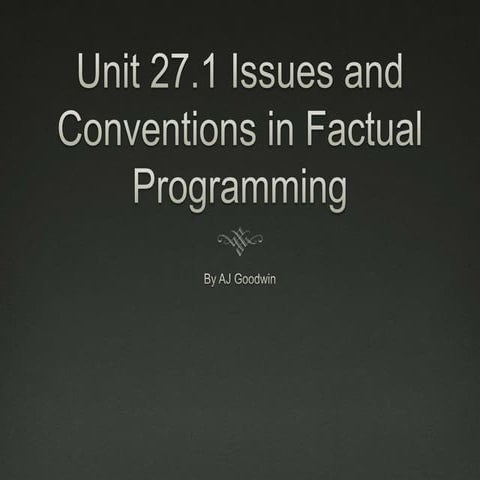 Issues and conventions in factual programming (unit 27.1) | PPT