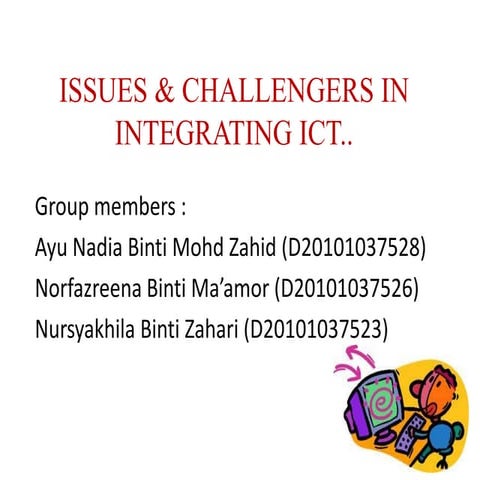 Issues & challengers in integrating ict | PPT