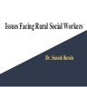 Issues Facing Rural Social Workers.pptx