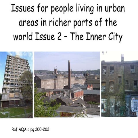 Issues for people living in urban areas in rich countries the inner ...