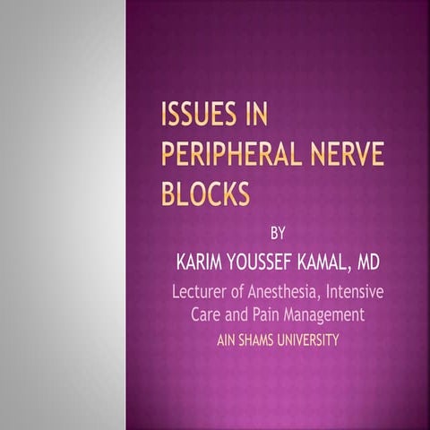 ISSUES INnn PERIPHERAL NERVE BLOCKS.pptx