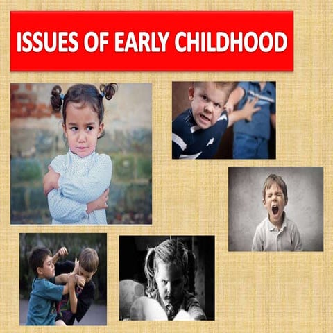 Issues of early childhood | PPTX