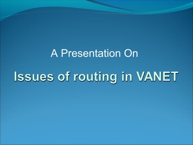 Vanet Routing Protocols Issues And Challenges