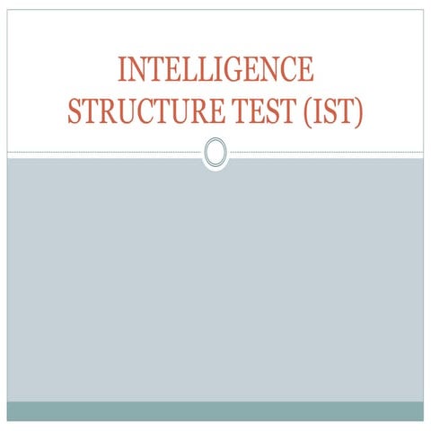IST ( INTELLIGENCE STRUCTURE TEST ) | PPTX