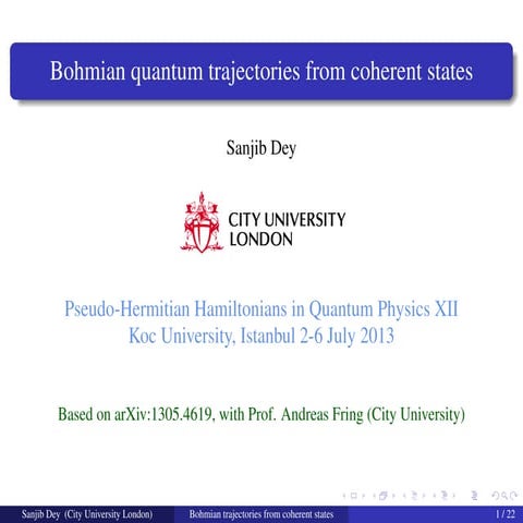 Bohmian trajectories from coherent states, Istanbul 3 July 2013 | PDF