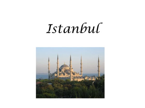 Istanbul presentation | PPTX | Europe Travel | Travel Locations