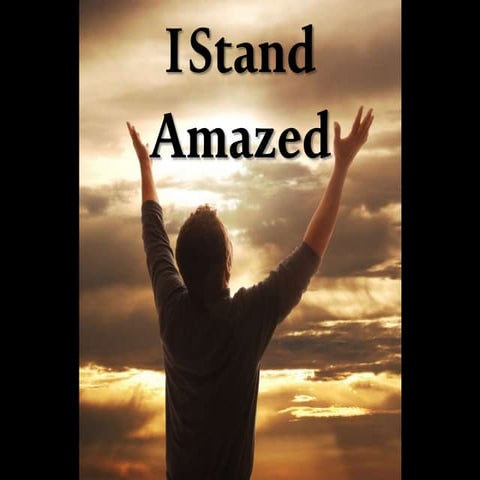 I stand amazed | PPTX