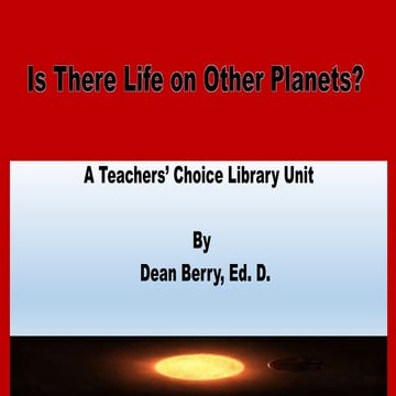 Dean R Berry Is There Life on Other Planets? | PPTX