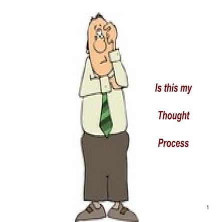 Is this my thought process too | PPT