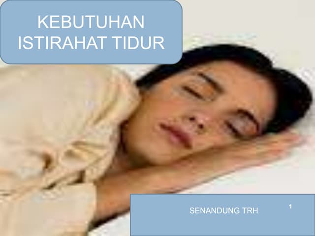 Istirahat dan tidur | PPTX