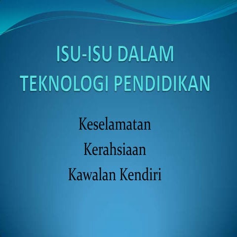 Isu isu dalam teknologi pendidikan | PPTX