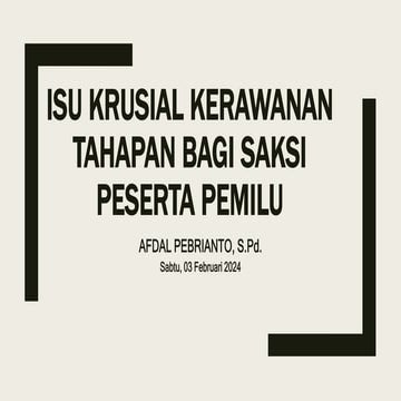 ISU KRUSIAL KERAWANAN TAHAPAN BAGI SAKSI TAHAPAN PEMILU.pptx