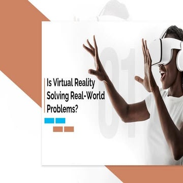 Is Virtual Reality Solving Real-World Problems? | PDF