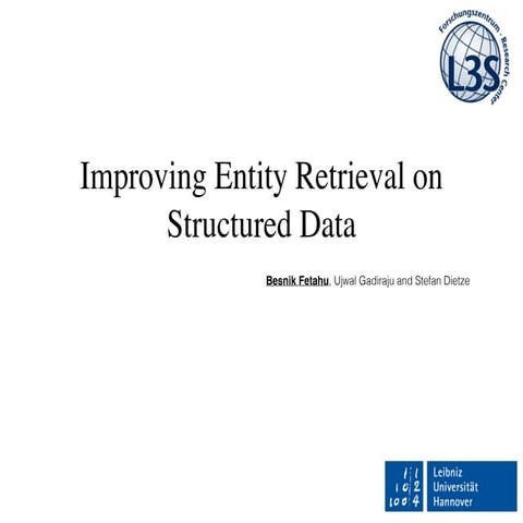 Improving Entity Retrieval On Structured Data Ppt 