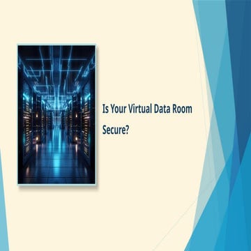 Think your data room is secure? Think again | PPTX