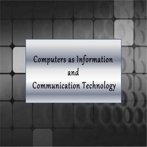 Information and Communication Technology | PPTX | Computing ...