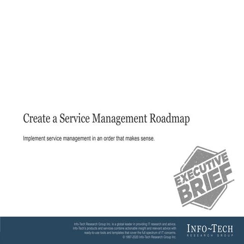 it-Create-a-Service-Management-Roadmap-Executive-Brief-v1.pptx