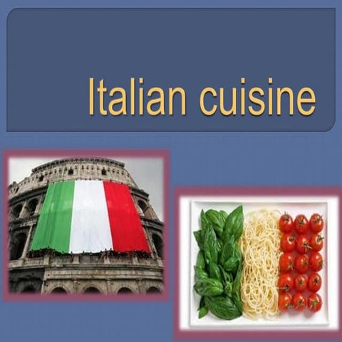 Italian cuisine | PPTX