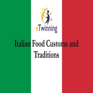 Italian food customs and traditions | PPTX