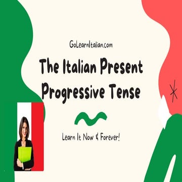 Italian Present Progressive 101: Easily Learn This Fundamental Italian ...