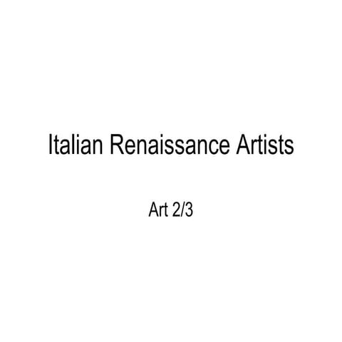 Italian Renaissance Artists | PPT | Fine Art