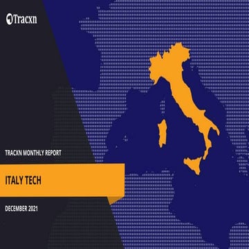 Tracxn - Geo Monthly Report - Italy Tech - Dec 2021 | PPT