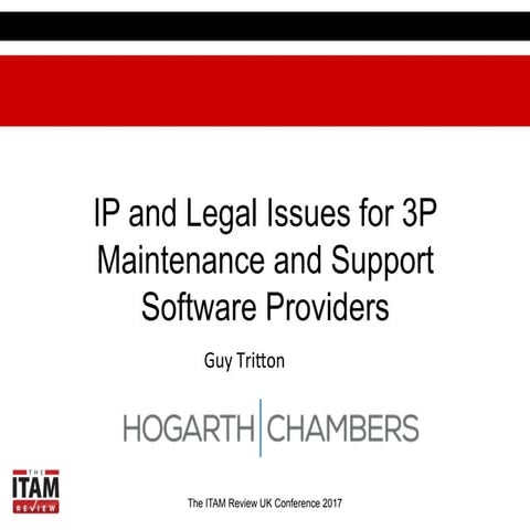 ITAM UK 2017 Software Maintenance Issues_Guy Tritton | PPT