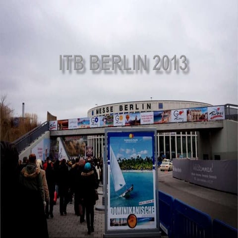 ITB Berlin Conference 2013 | PPTX