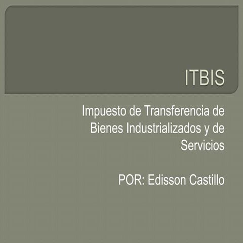 Impuesto a la Transferencia de Bienes Industrializados y Servicios ...