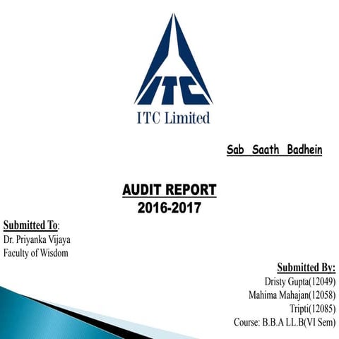 Itc audit report 2018 | PPTX | Business Accounting & Finance | Business