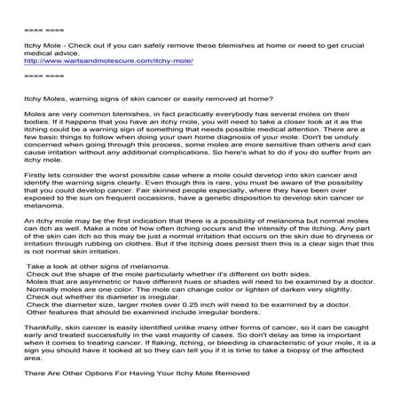 Itchy Mole, an early warning sign of cancer or easily removed at home ...