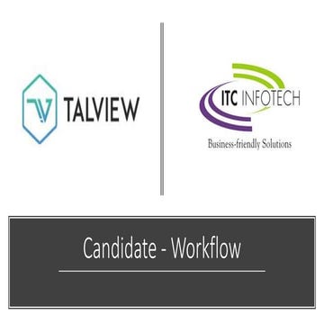 ITC Infotech - Candidate Assessment Workflow - SN (1).pptx