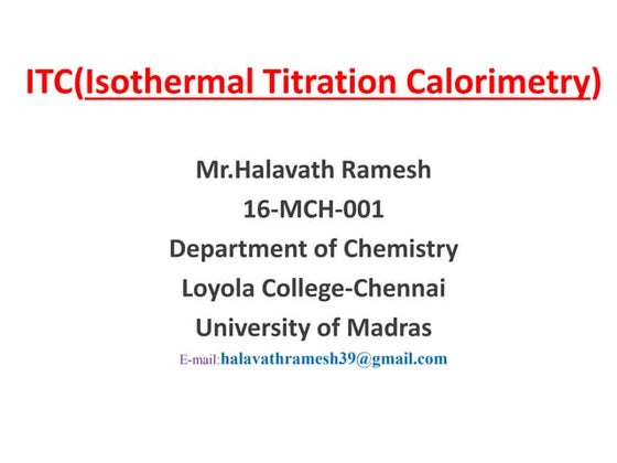 ISOTHERMAL TITRATION CALORIMETRY I T C | PPT