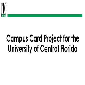 New University of Central Florida Campus Card System | PPT | College ...