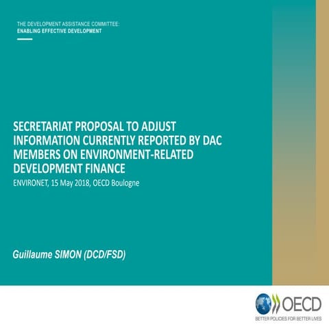 Secretariat proposal to adjust information currently reported by DAC ...