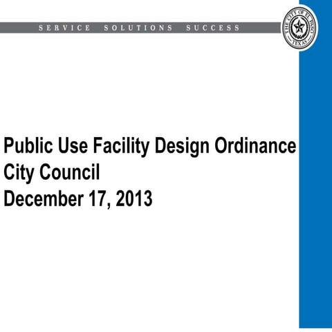 Item 7.4 public use facility design ordinance | PPTX