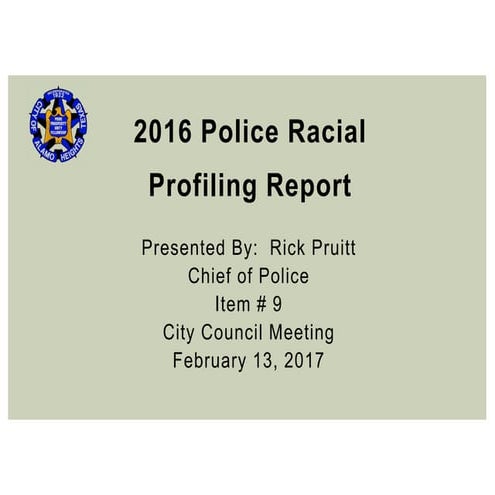 CCM 02.13.17 Item #9 Police Racial Profiling Report | PPT