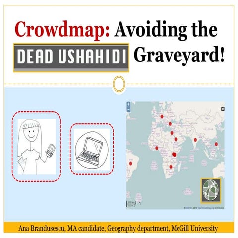 Crowdmap: Avoiding the Dead Ushahidi Graveyard! | PPTX