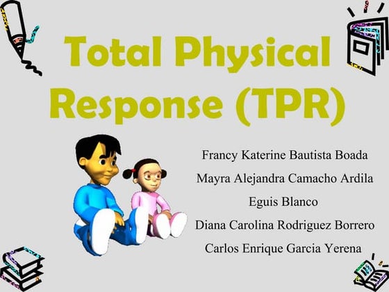 Total Physical Response (TPR Method) | PPTX | Education