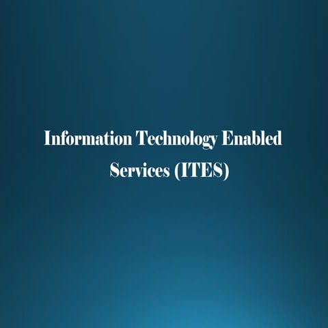 ITeS: An Introduction to Information Technology Enabled Services | PDF