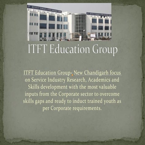 Itft education group | PPT