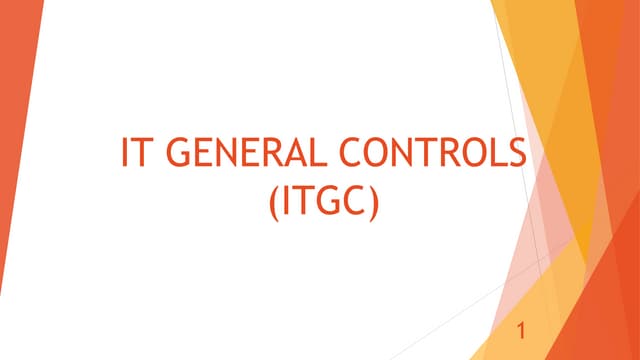 IT General Controls (ITGC) - A Brief Overview | PDF