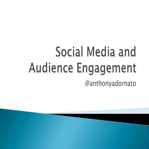 Social Media and Audience Engagement | PPTX | Social Networking | Internet